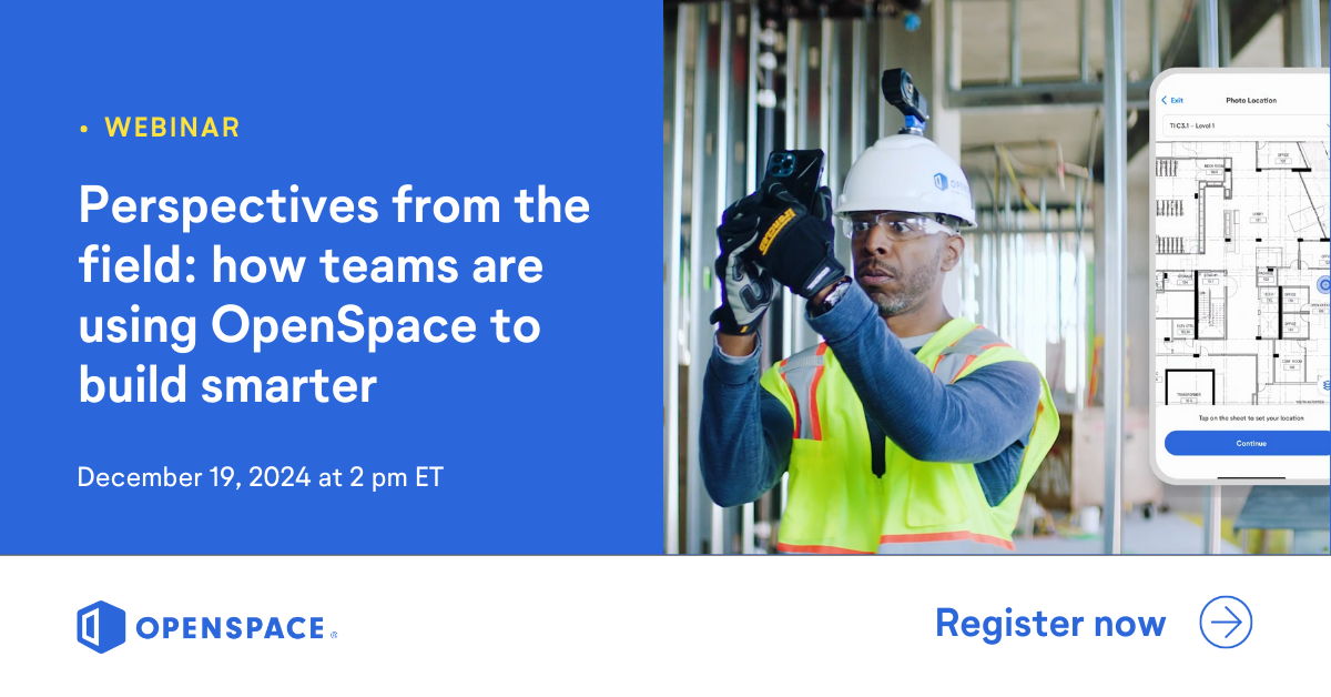 How Teams use OpenSpace to Build Smarter | OpenSpace Events