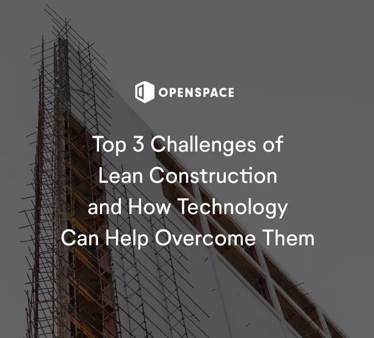 How Reality Capture Addresses Challenges of Lean Construction