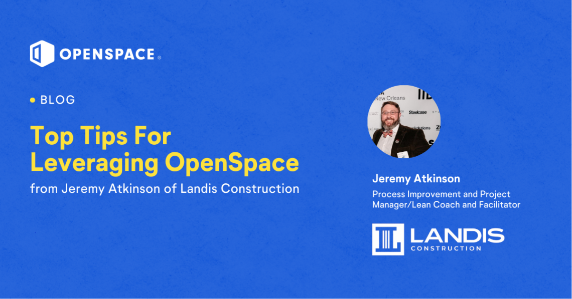 Construction Technology: Getting the Most Out of OpenSpace