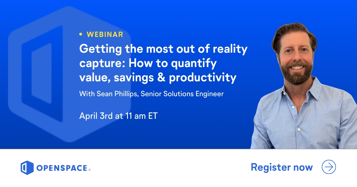 How to quantify value, savings & productivity of reality capture