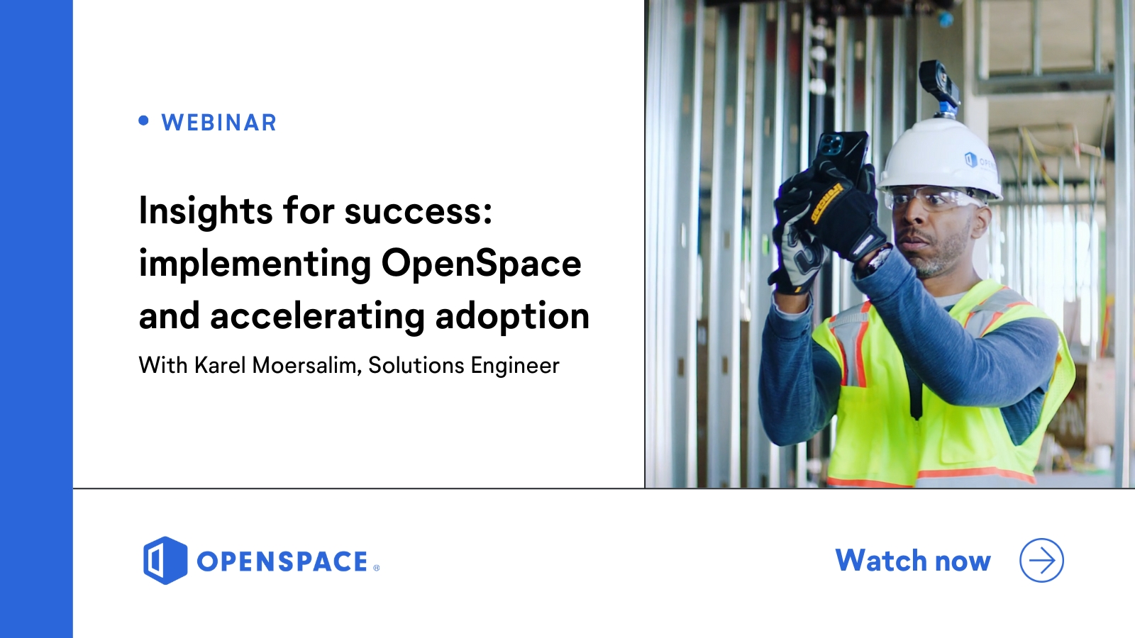 [Webinar] Implementing OpenSpace and accelerating adoption