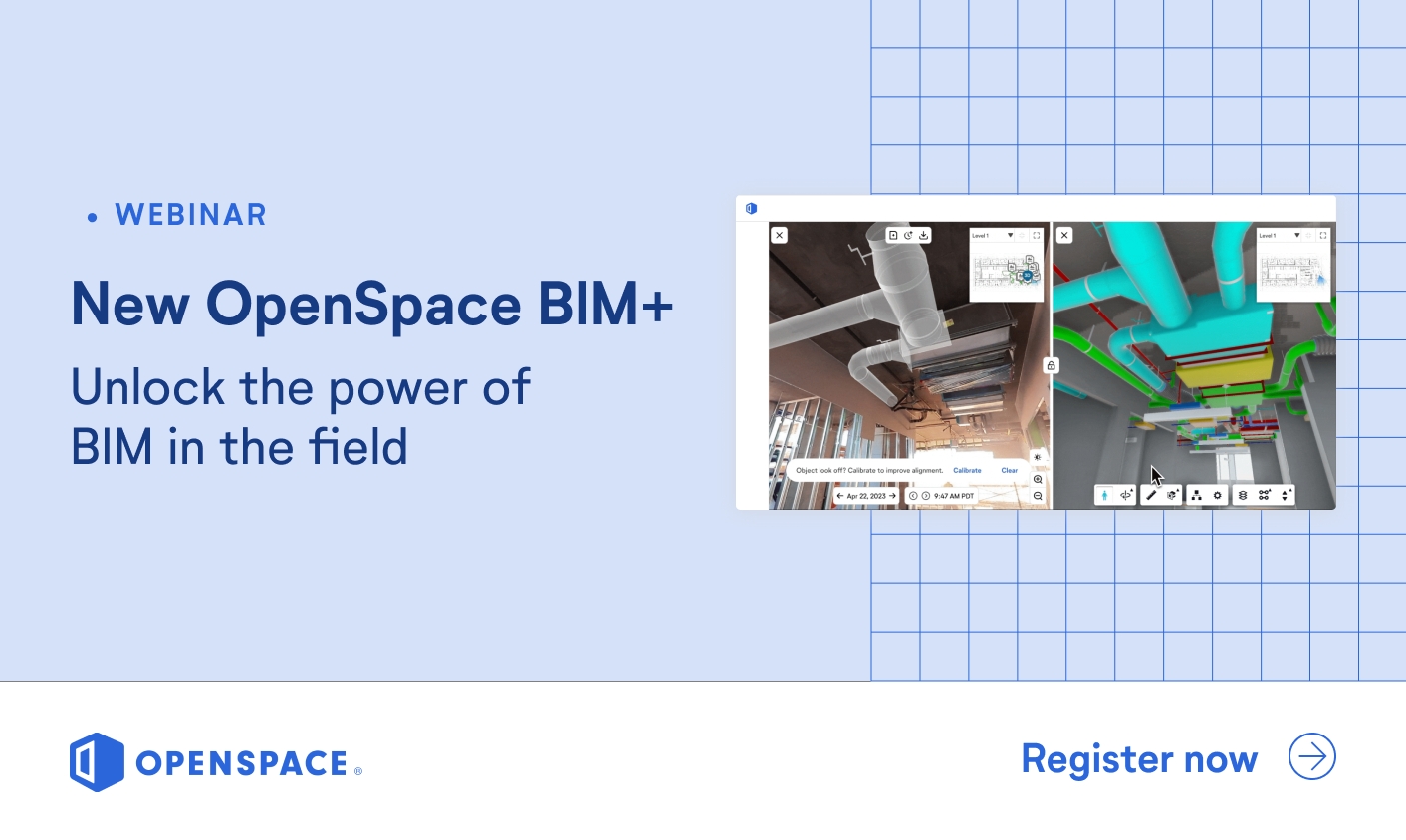 OpenSpace BIM+! Unlock The Power of BIM360 in the Field