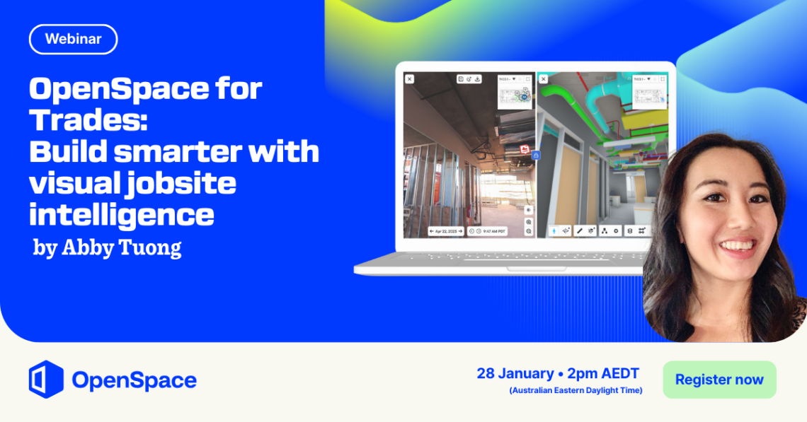 OpenSpace webinar for trades | build smarter